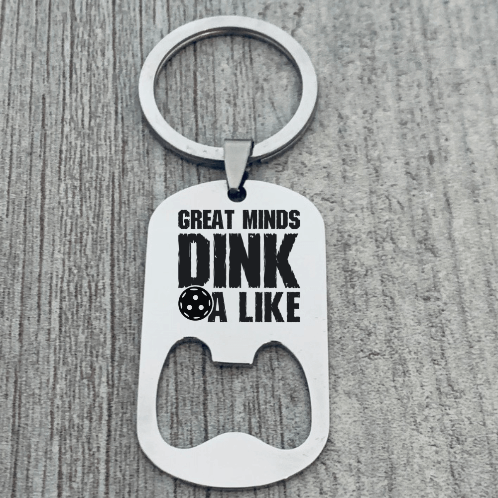 Great Minds Dink A Like - Pickleball Keychain | Born to Rally