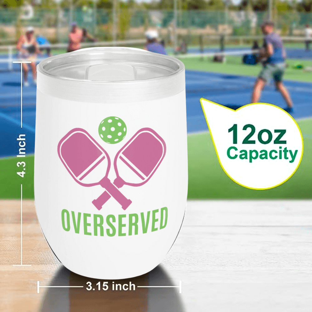 Pickleball Wine Tumbler - Overserved | Born to Rally